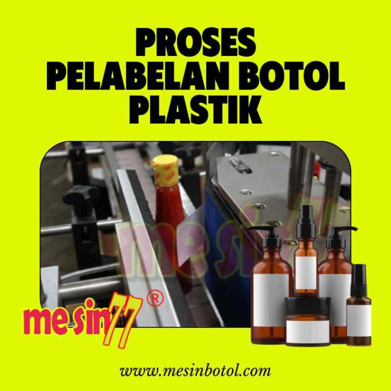 Panduan Pelabelan Botol Plastik dan Berbagai Jenis Label