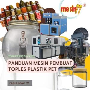 Proses Pembuatan Botol Plastik PET dari Preform jadi Botol